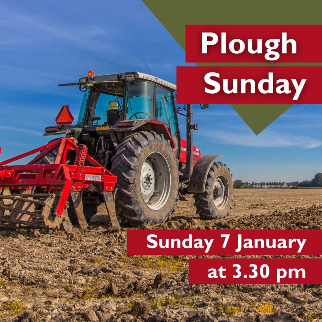 Join Us For Plough Sunday | St Edmundsbury Cathedral
