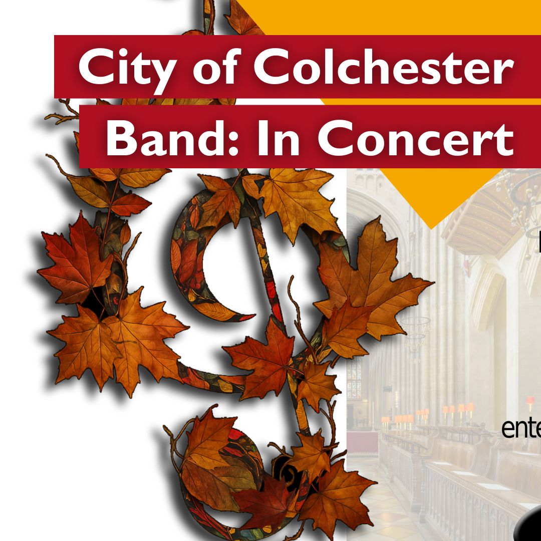 City of Colchester Band: In Concert | St Edmundsbury Cathedral
